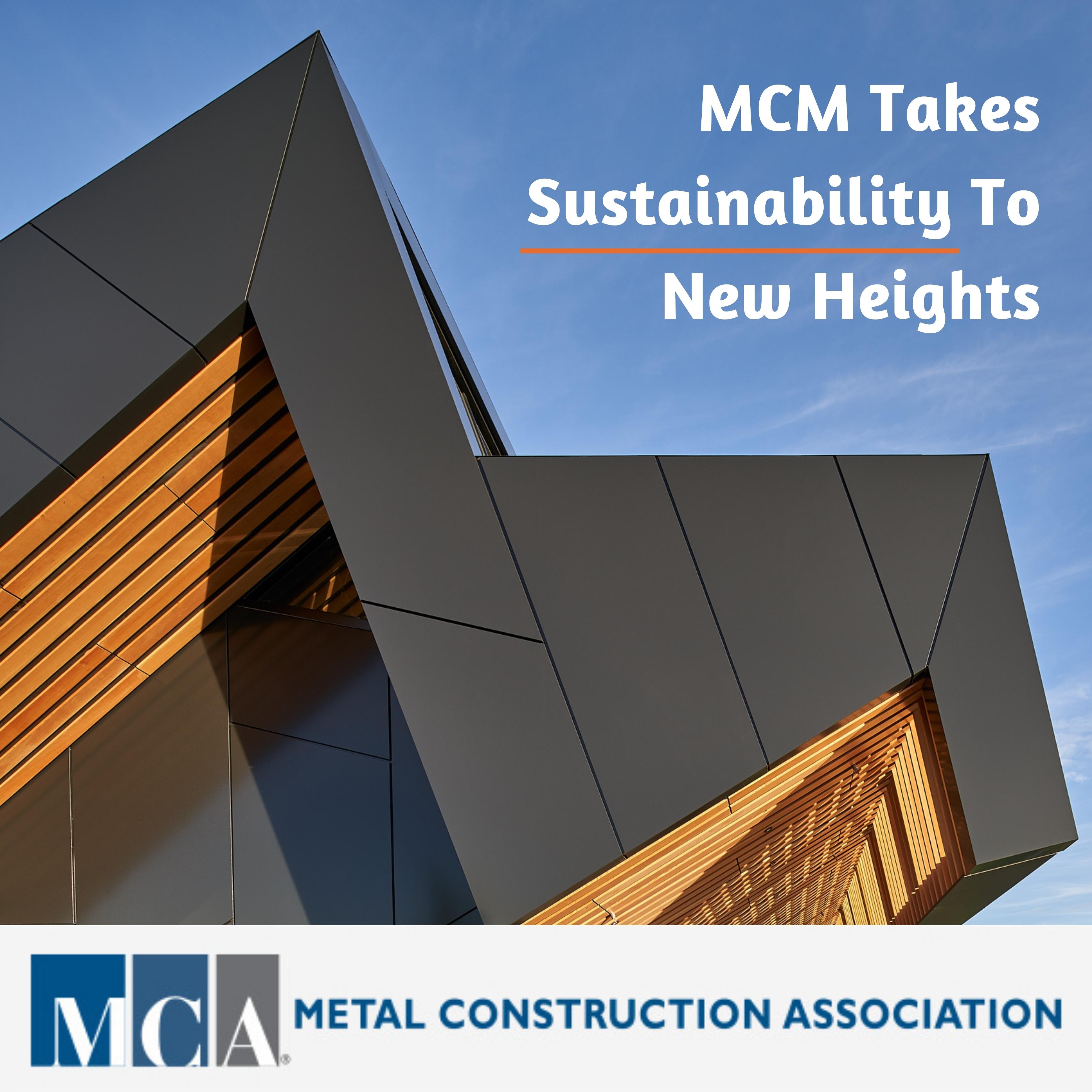 MCM Takes Sustainability to New Heights | Metal Construction ...