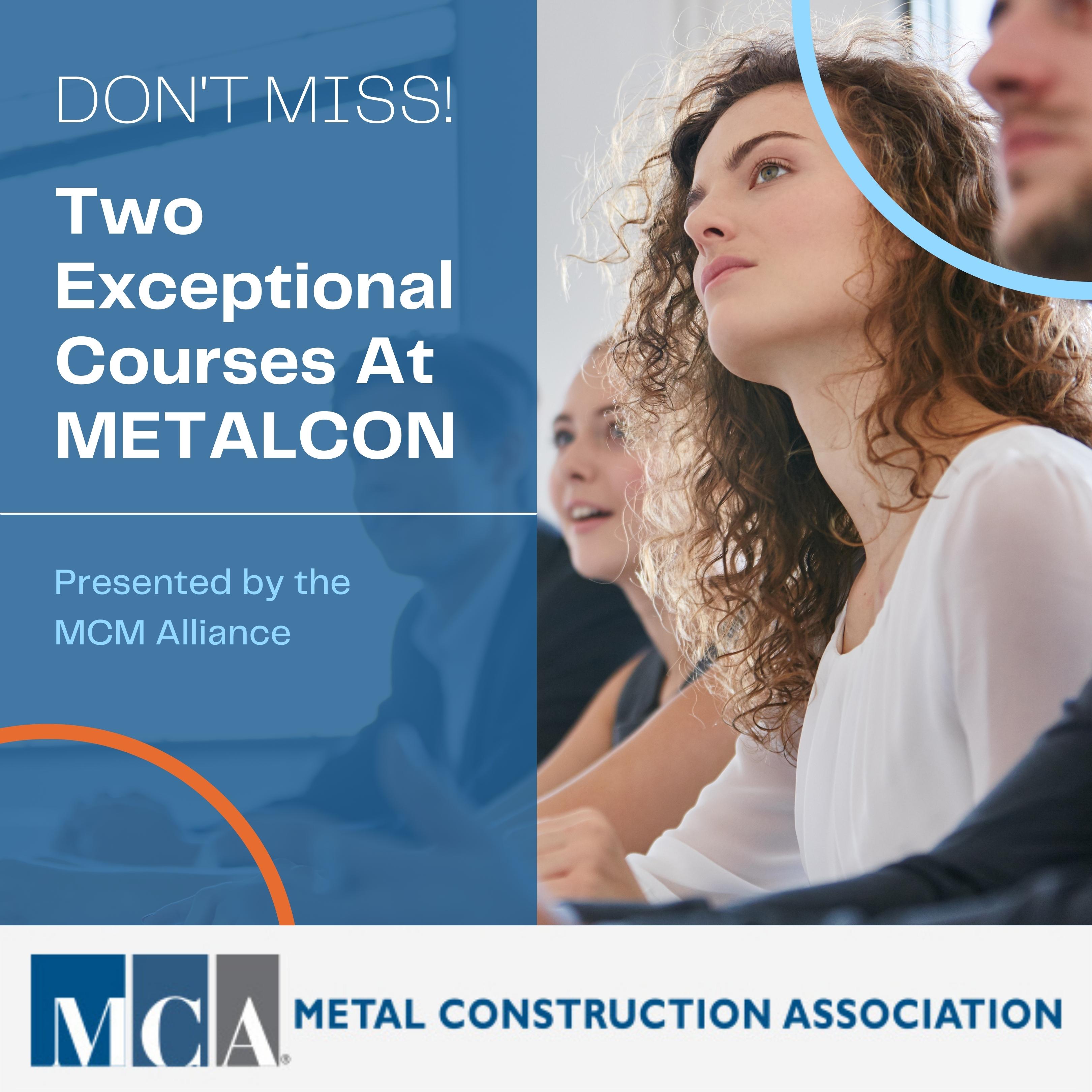 The MCM Alliance is offering two great courses at METALCON! | Metal ...