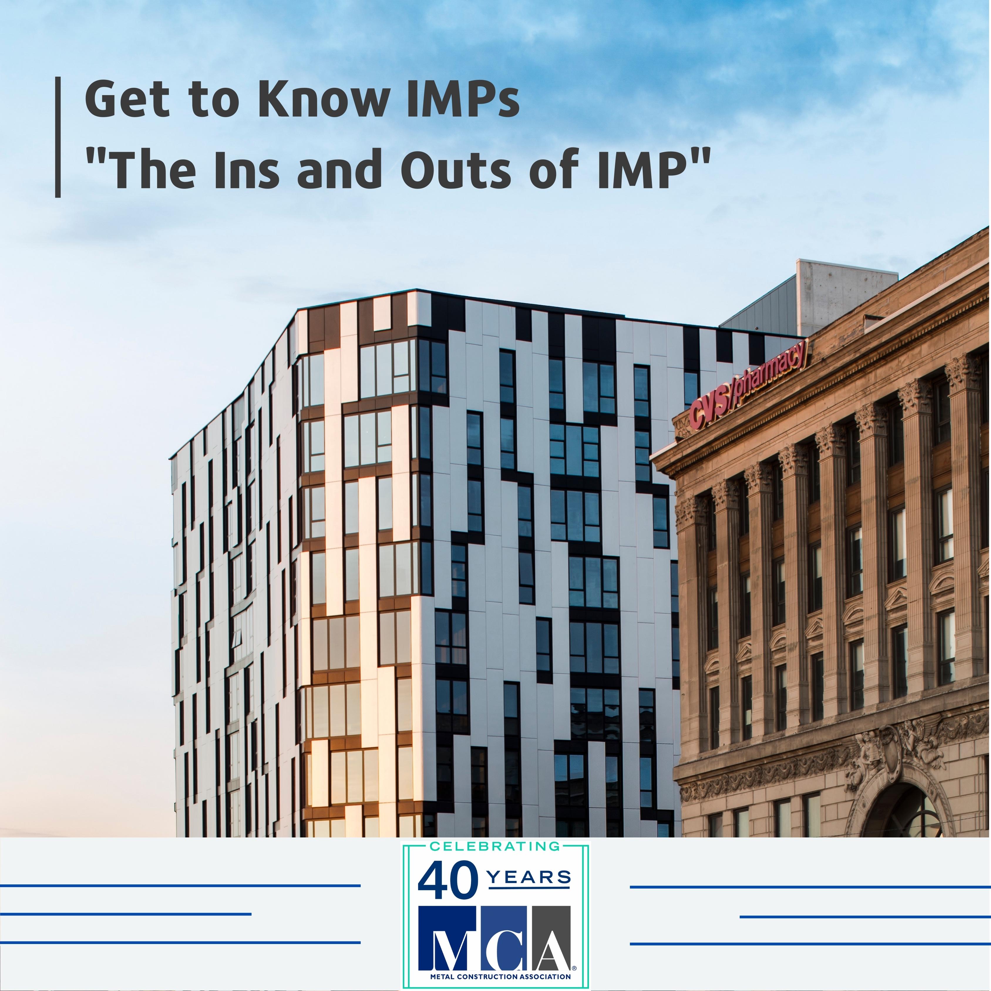Get to Know IMPs | Metal Construction Association Blog