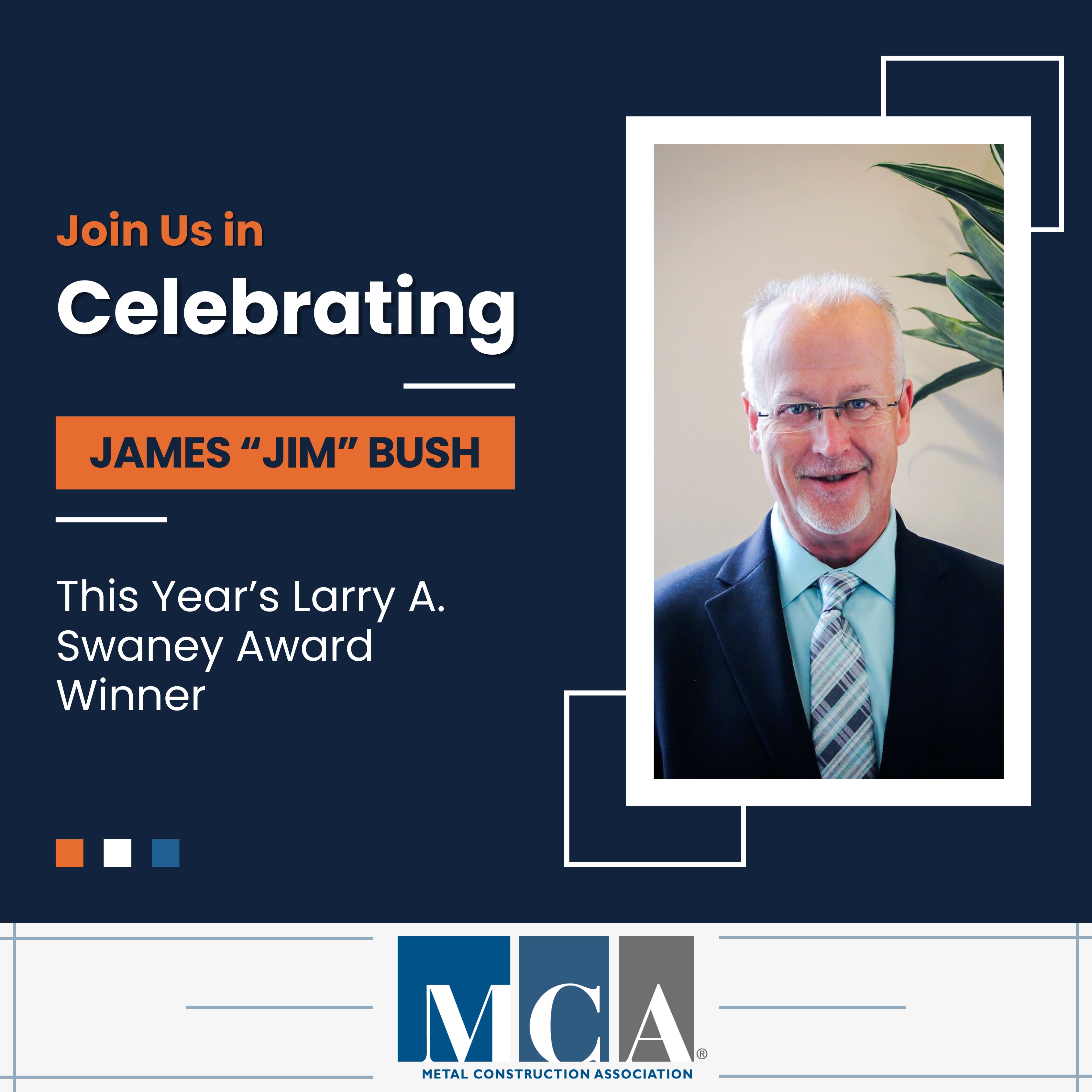Congratulations Jim Bush! | Metal Construction Association Blog
