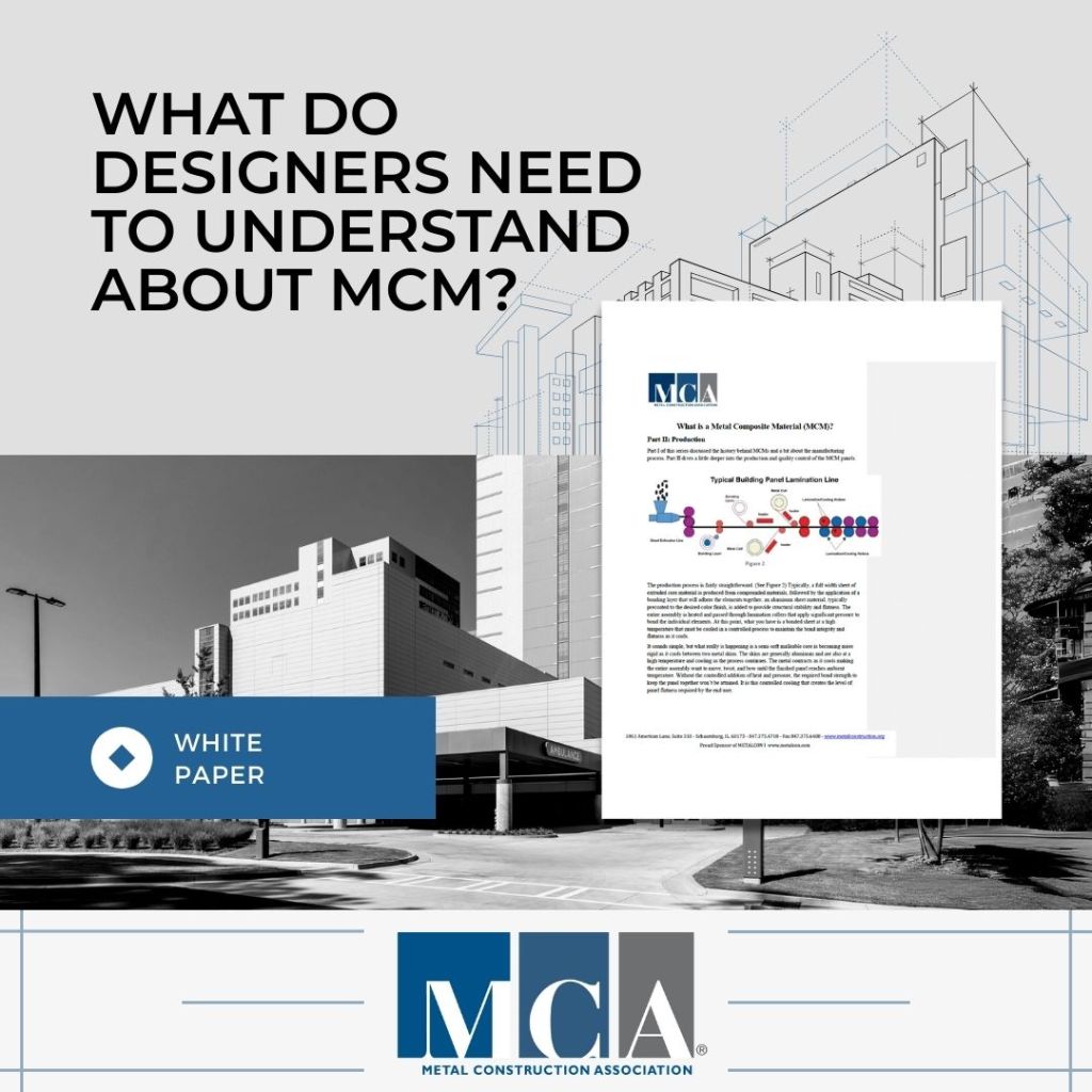 What Do Designers Need to Understand about MCM? | Metal Construction ...